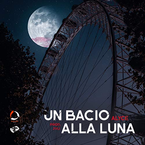 Amazon.co.jp: Un Bacio Alla Luna : JVLI & ALYCE: Digital Music