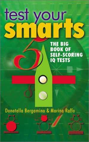 Buy Test Your Smarts: The Big Book of Self-Scoring IQ Tests Book Online ...