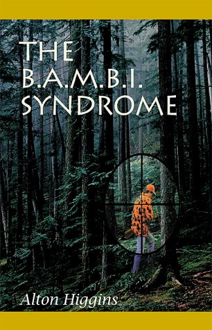 The B.A.M.B.I. Syndrome: Higgins, Alton: 9780738816043: Amazon.com: Books