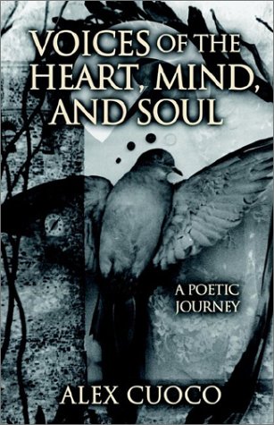 Voices of the Heart, Mind, and Soul: A Poetic Journey: Cuoco, Alex ...