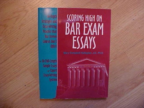 Scoring High on Bar Exam Essays: 80 Full-Length Sample Bar Exam ...