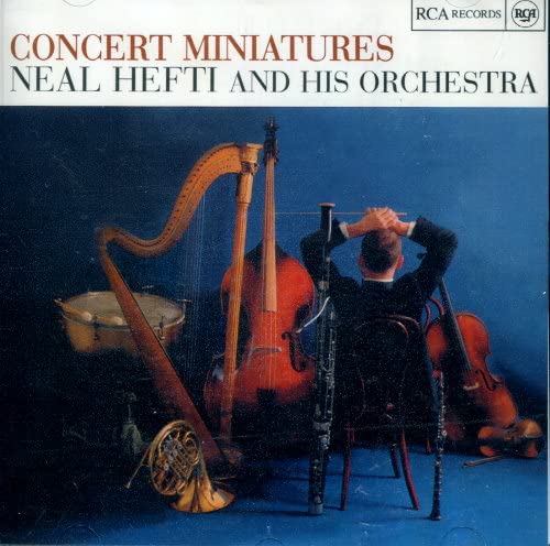 NEAL HEFTI AND HIS ORCHESTRA - CONCERT MINIATURES NEAL HEFTI AND HIS ...