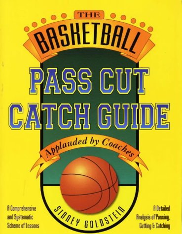Basketball Pass Cut Catch Guide: Nitty Gritty Basketball Series: Sidney ...