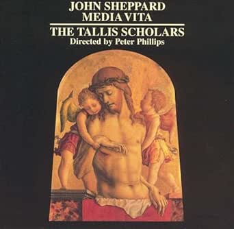 John Sheppard (1515- 1559), Peter Phillips, Deborah Roberts, Soprano ...