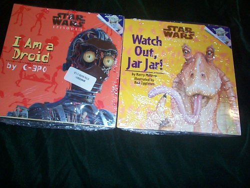 Watch Out, Jar Jar / I Am A Droid: Read You Will Star Wars: Kerry ...
