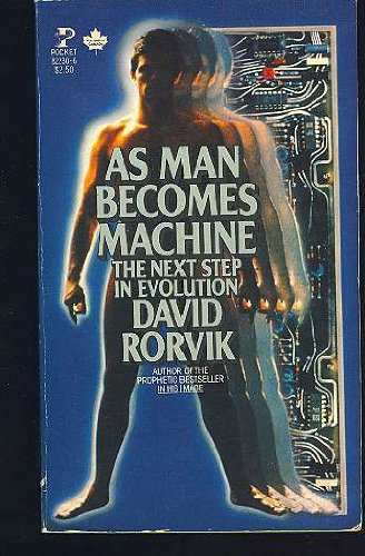 As Man Becomes Machine: The Evolution of the Cyborg | Amazon.com.br