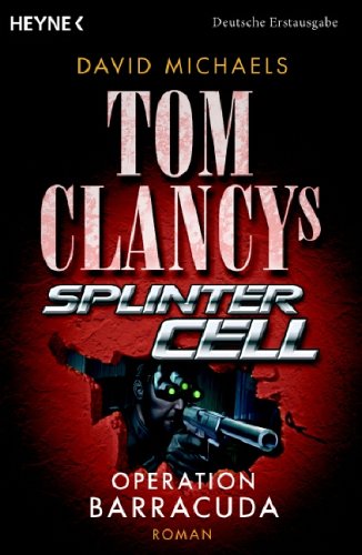 Splinter Cell 2. Operation Barracuda: David Michaels: 9783453431454 ...