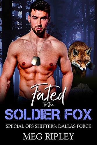 Fated To The Soldier Fox (Shifter Nation: Special Ops Shifters: Dallas ...