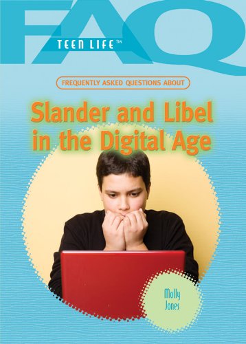 Frequently Asked Questions about Slander and Libel in the Digital Age ...