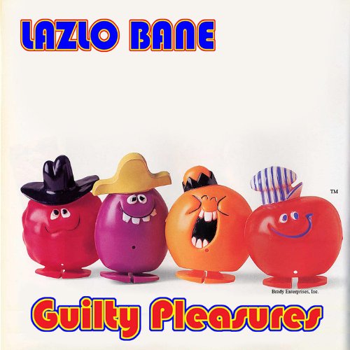 Amazon Music - Lazlo BaneのGuilty Pleasures - Amazon.co.jp