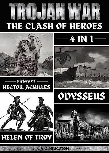 Trojan War: 4 In 1 History Of Hector, Achilles, Odysseus & Helen Of ...