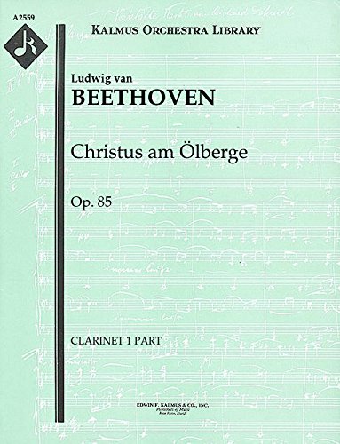 Amazon.com: Christus am Ölberge, Op.85: Clarinet 1 and 2 parts [A2559 ...