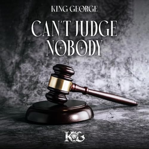 Play Can't Judge Nobody by King George on Amazon Music