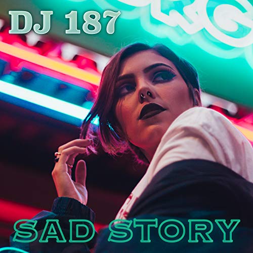 Amazon Music UnlimitedでDJ 187のSad Storyを