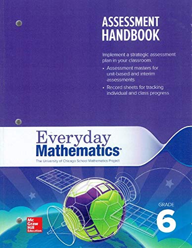 Everyday Mathematics, Grade 6, Assessment Handbook, 9780079021243 ...