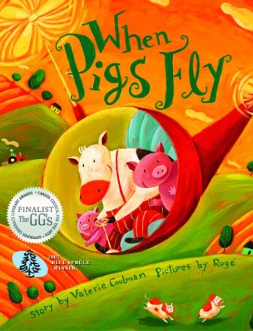 When Pigs Fly: Coulman, Valerie, Girard, Rogé: 9781894222792: Amazon ...