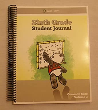 Swun Math, Sixth Grade Student Journal, Common Core Volume 3: Swun Math ...