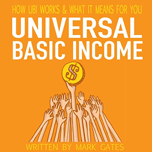 Universal Basic Income: How UBI Works & What It Means for You (UBI ...