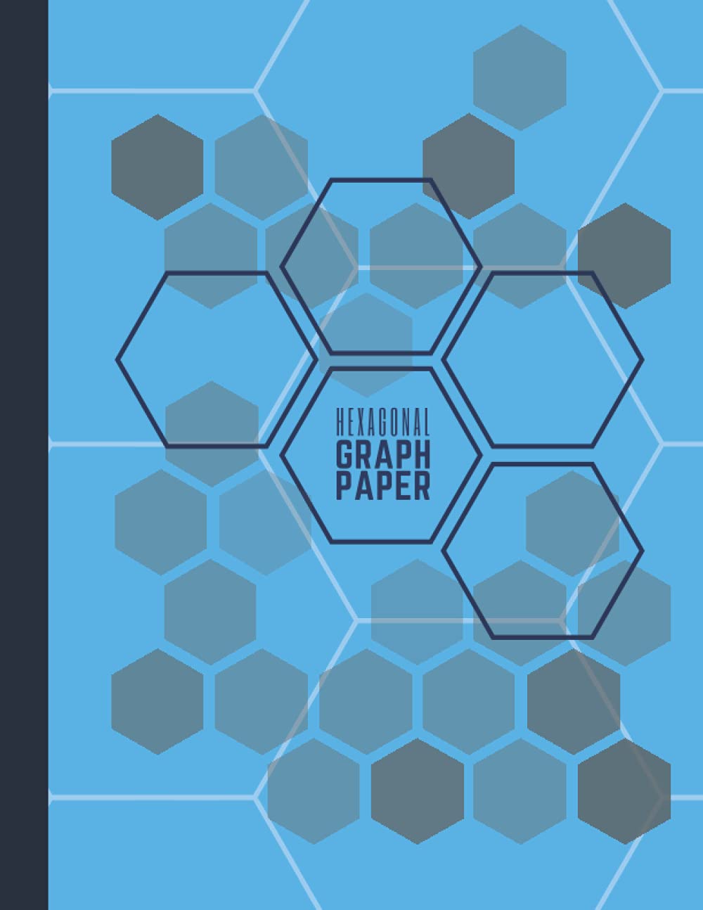 Hexagonal Graph Paper 100 Honeycomb Paper Pages For Drawing Organic ...