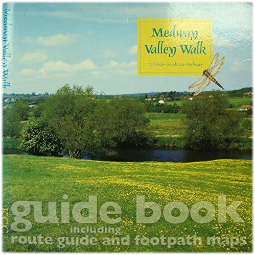 The Medway Valley Walk: Tonbridge-Maidstone-Rochester - Guidebook ...