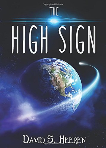 The High Sign: Heeren, David S.: 9781682373491: Amazon.com: Books