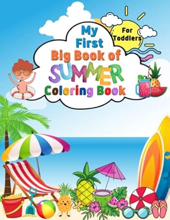 My First Big Book Of Summer Coloring Book For Toddlers: super cute ...