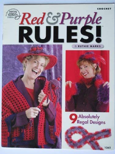Red & Purple Rules! 9 Absolutely Regal Designs (1362) - 9781590120897 ...