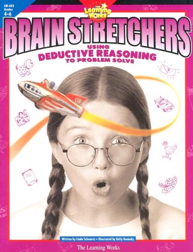 Brain Stretchers: Using Deductive Reasoning to Problem Slove (Problem ...