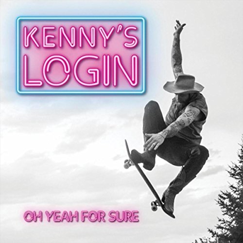 Play Oh Yeah for Sure by Kenny's Login on Amazon Music