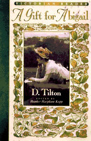 A Gift for Abigail (Victorian Bookshelf Series): Tilton, Dwight ...