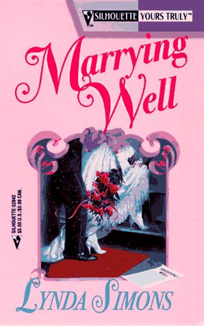 Marrying Well (Yours Truly): Lynda Simons: 9780373520428: Amazon.com: Books