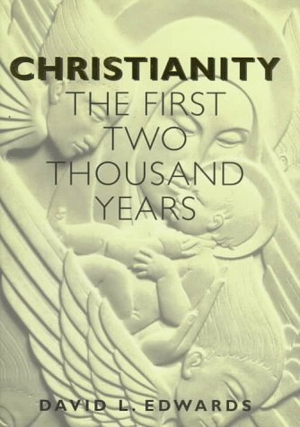 Christianity: The First Two Thousand Years: Edwards, David L ...