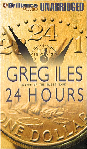 24 Hours: Iles, Greg, Hill, Dick: 9781567403879: Amazon.com: Books