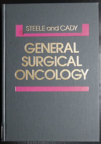 General Surgical Oncology by Steele MD, Glenn