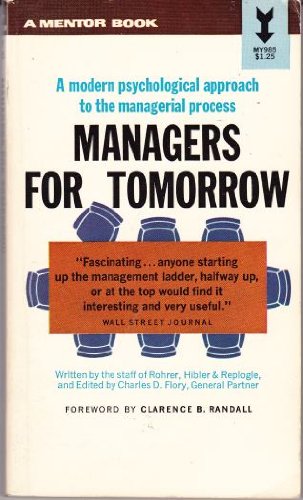 Managers for Tomorrow: Charles D. Flory, Staff of Rohrer, Hibler ...