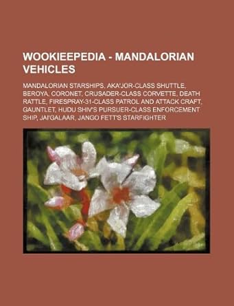 Amazon.co.jp: Wookieepedia - Mandalorian Vehicles: Mandalorian ...