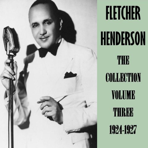 The Collection, Vol. 3 1924-1927 by Fletcher Henderson on Amazon Music ...