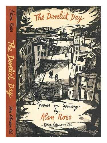 The Derelict Day: Poems in Germany By Alan Ross: Alan Ross: Amazon.com ...