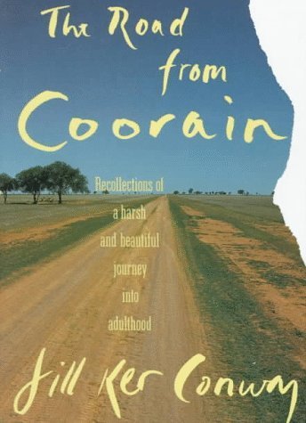 The Road From Coorain by Conway, Jill Ker (1989) Hardcover: Jill Ker ...