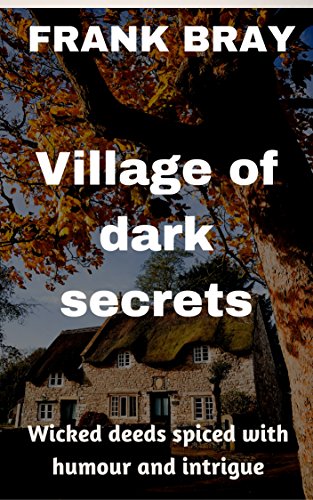 Amazon.com: Village of dark secrets eBook : Bray, Frank: Books