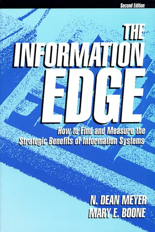 The Information Edge: Meyer, N. Dean, Boone, Mary E.: 9780964163508 ...
