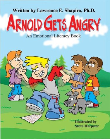 Arnold Gets Angry: An Emotional Literacy Book (Growing Up Happy ...