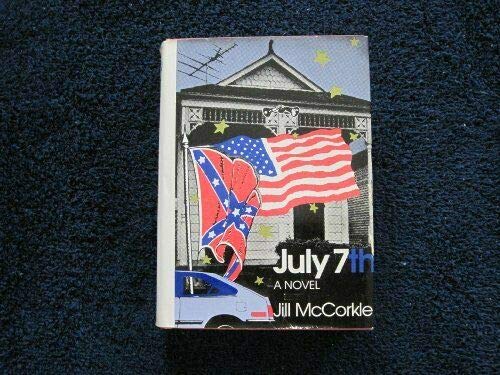 JULY 7TH.: McCorkle, Jill.: 9780912697123: Amazon.com: Books
