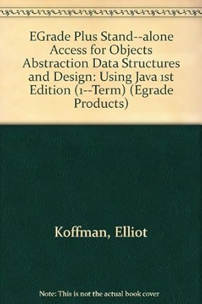 eGrade Plus Stand-alone Access for Objects Abstraction Data Structures ...