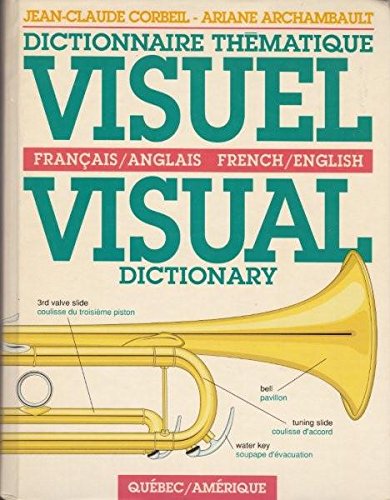 Visual Dictionary / Dictionnaire Visuel: Jean-Claude Corbeil ...