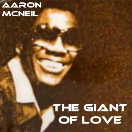 Amazon.com: The Giant of Love : Aaron McNeil: Digital Music