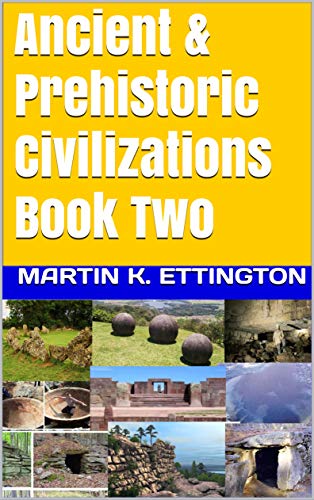 Ancient & Prehistoric Civilizations-Book Two (English Edition) eBook ...