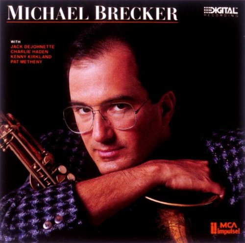 Michael Brecker : Michael Brecker: Amazon.es: CD y vinilos}