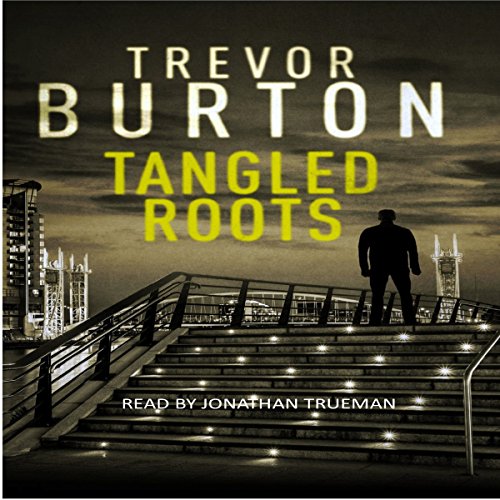 Tangled Roots (Audio Download): Trevor Burton, Jonathan Trueman, Trevor ...