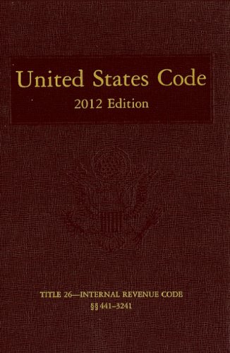United States Code 2012: Title 26, Internal Revenue Code, Sections 441 ...